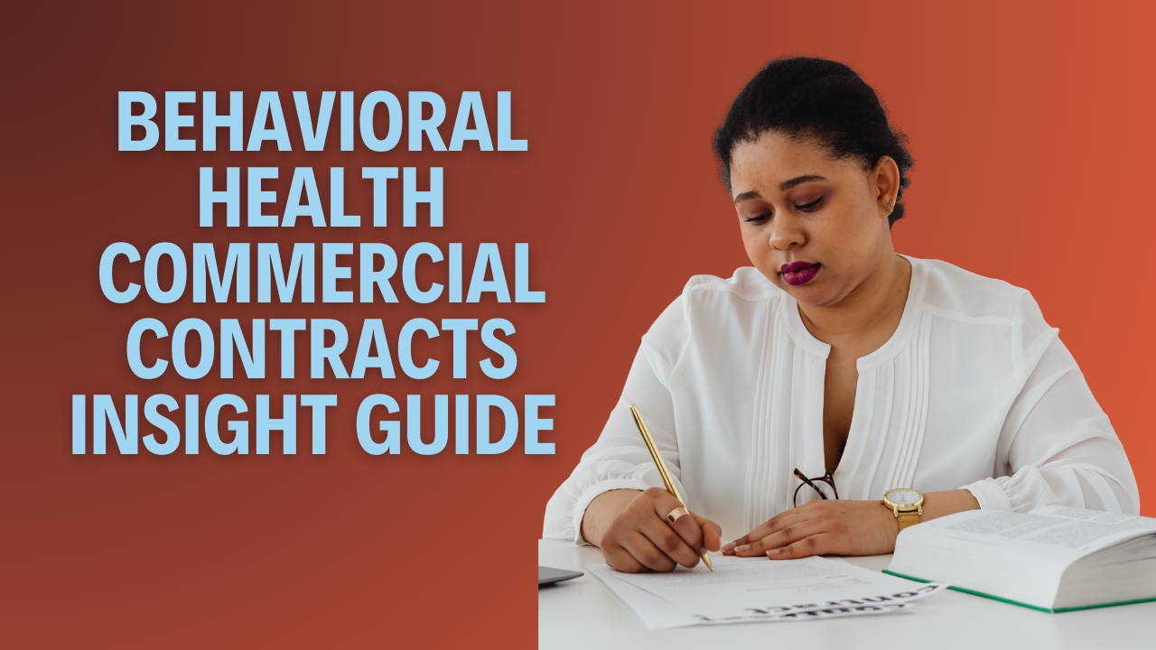 Behavioral Health Commercial Contracts Insight Guide - Prosperity ...
